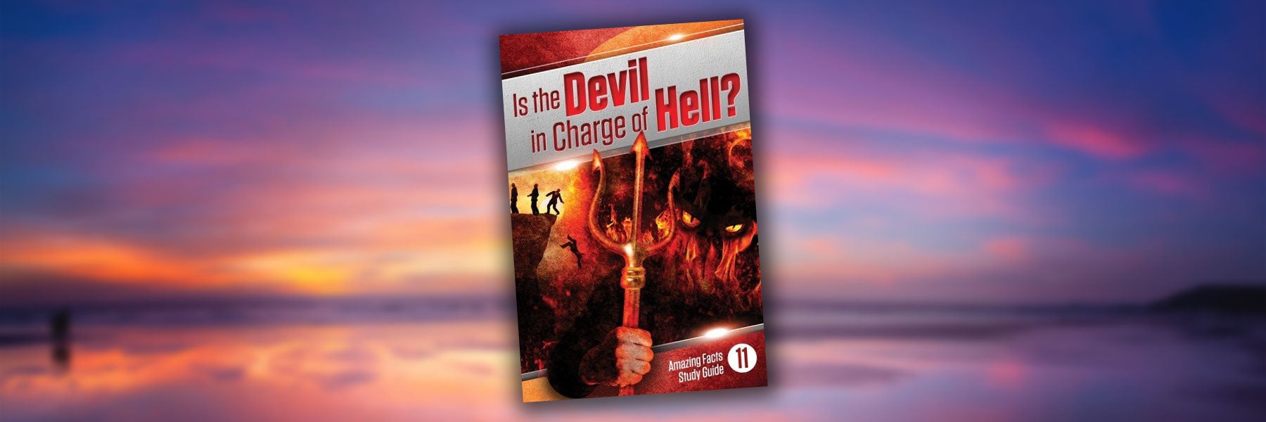 Is the Devil in Charge of Hell? - Paper or PDF Download - Amazing Facts